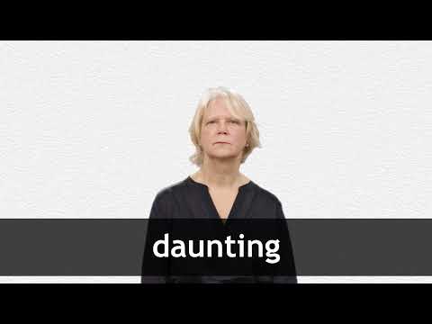 How to pronounce DAUNTING in American English
