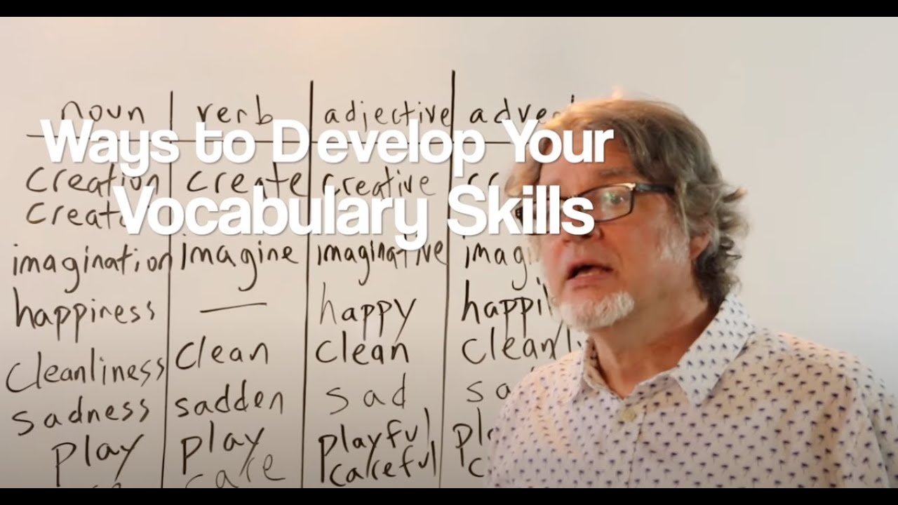 Ways to Develop Your Vocabulary (Noun, Verb, Adjective, Adverb)