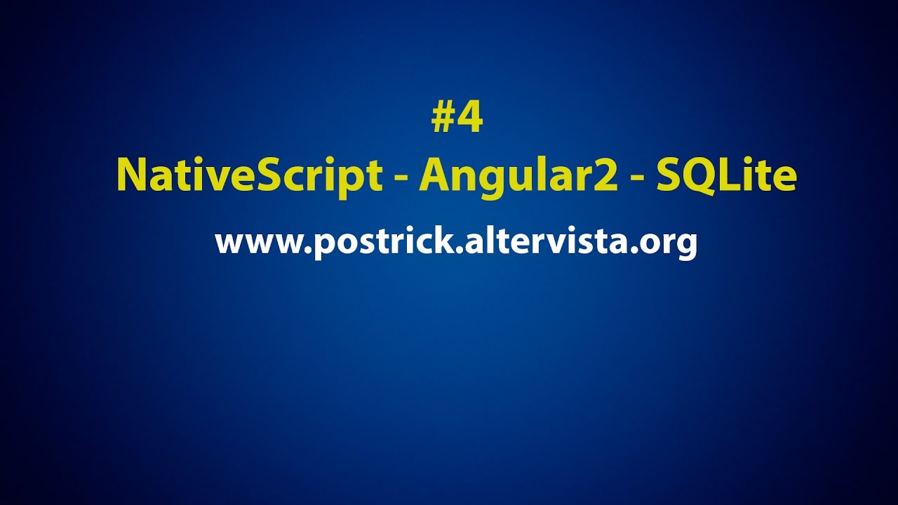 SQLite in a NativeScript App with Angular 2 ( Tutorial #4)