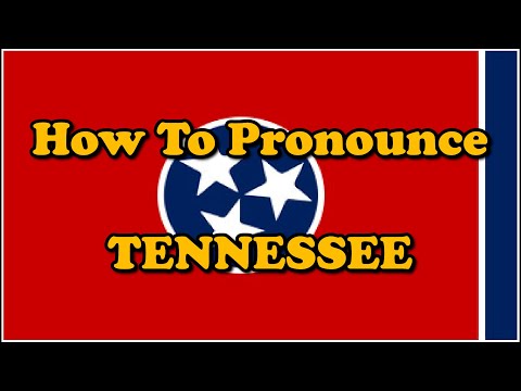 How To Pronounce: Tennessee (States of America)