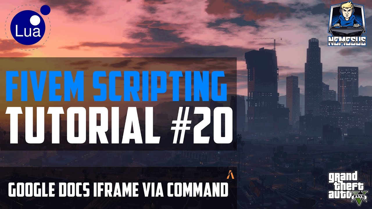 FiveM Scripting Tutorial #20 - Google Docs iFrame via Command [LUA] [Deutsch]
