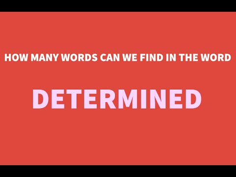 How Many Words Can We Find In The Word Determined?