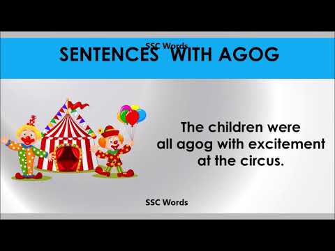Agog # Improve English # Meaning and 5 sentences # GRE CAT GMAT word # SSC Words