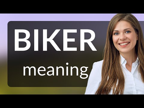 Biker — BIKER meaning