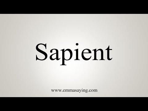 How To Say Sapient