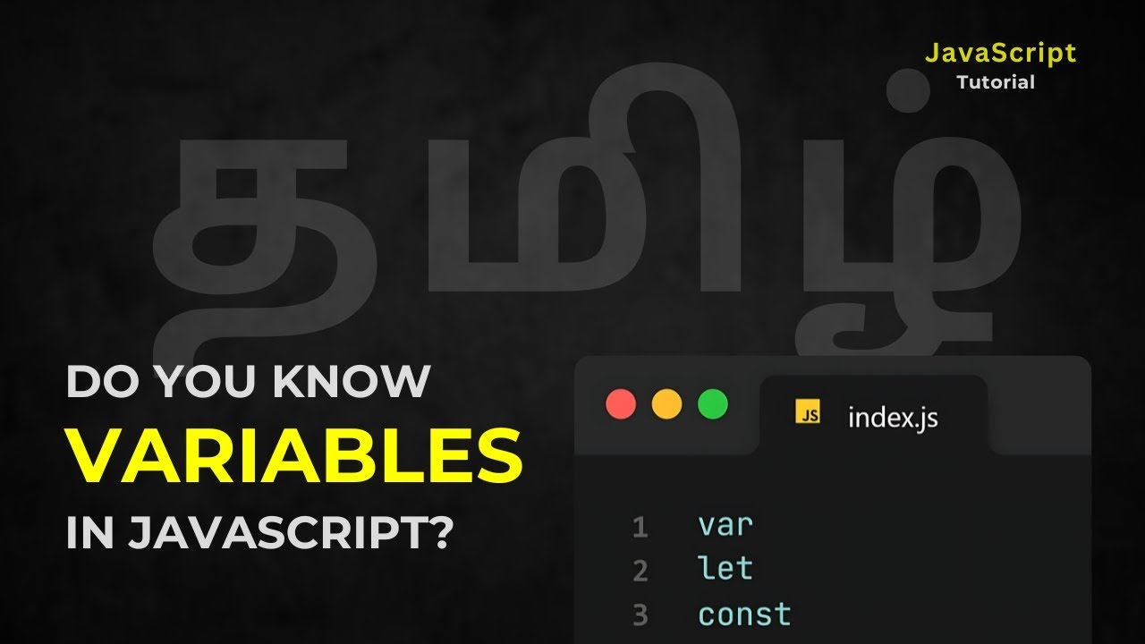 JavaScript Variables Explained for Beginners in Tamil | Learn var, let, and const in Tamil