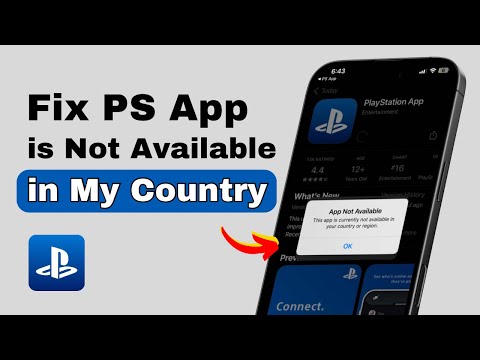 How to Fix „PlayStation App is Not Available in My Country“