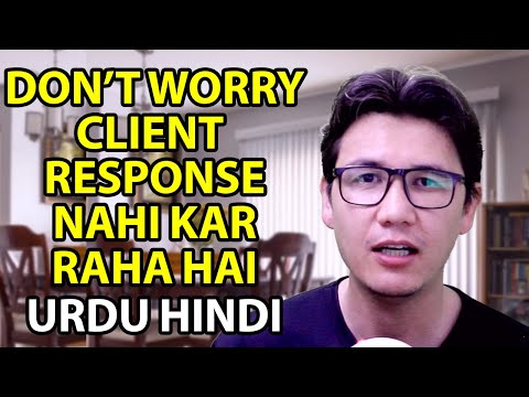 Client is Not Responding After Submission & Receiving Files Urdu Hindi 2021