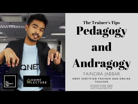 The Trainer's Tips I Pedagogy and Andragogy I Faindra Jabbar