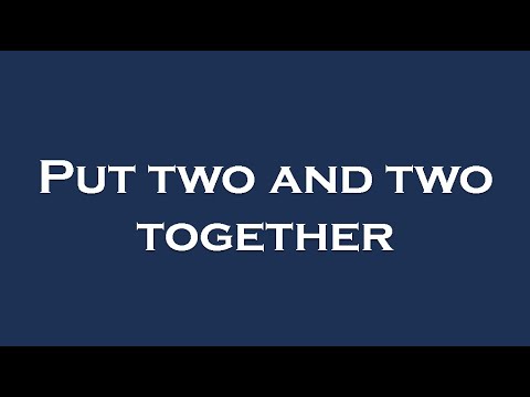 2. To put two and two together | 700 English Phrases | Google search