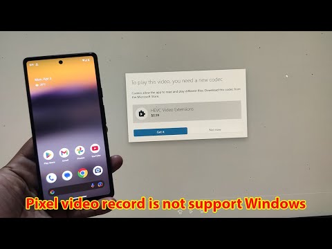 Fix Google Pixel videos not playing on PC