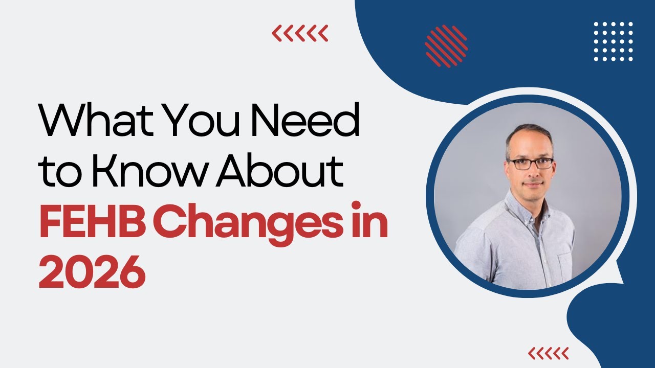 What You Need to Know About FEHB Changes in 2026