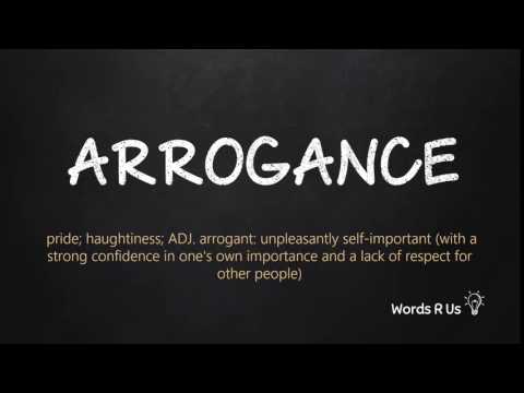 How to Pronounce ARROGANCE in American English