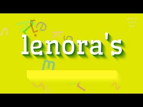 How to say "lenora's"! (High Quality Voices)