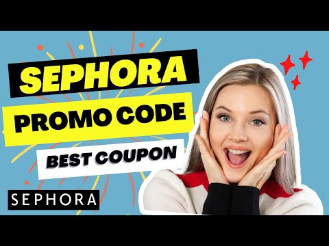 sephora promo code 2022 Isephora discount code 2022 I sephora coupon code 2022