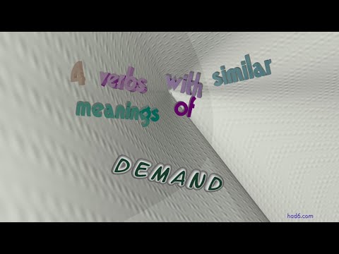 demand - 7 verbs with the meaning of demand (sentence examples)
