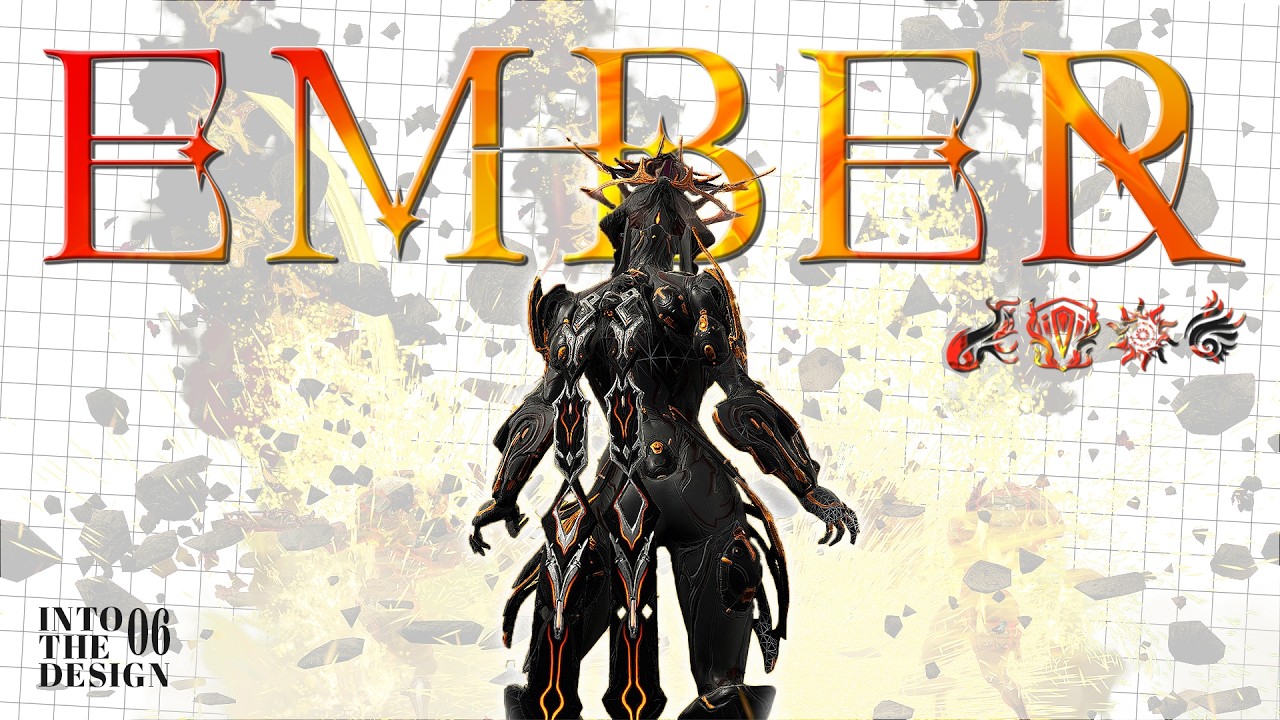 The Problems of Ember (and does she deserve a rework?) | Into The Design 06 | Warframe
