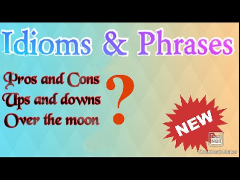 Idioms and phrases in english| pris and cons| ups and downs| Over the moon #phrases #idioms #english