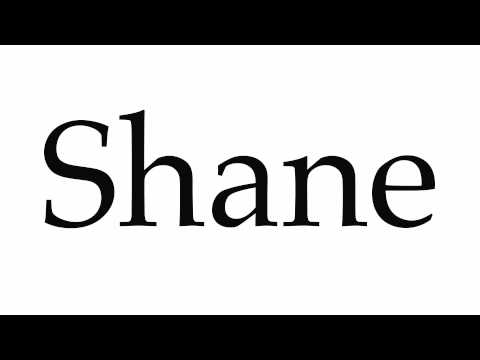 How to Pronounce Shane