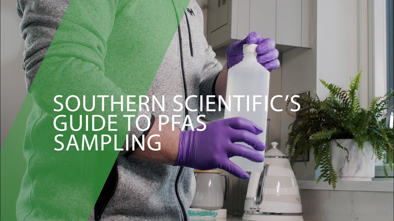 Southern Scientific’s Guide to PFAS Sampling
