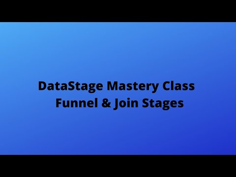 DataStage Mastery Class - Funnel & Join Stages | DataStage Training | +91 937 936 5515