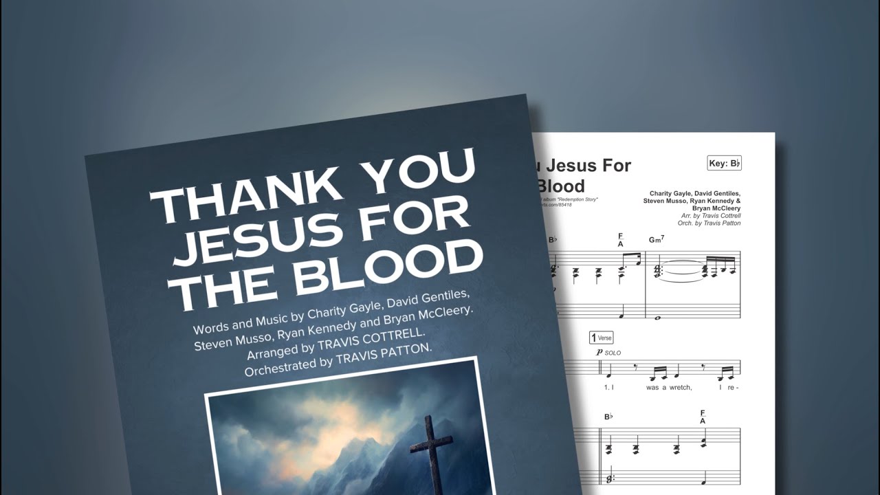 Thank You Jesus For The Blood | Travis Cottrell | Redemption Story | Choir Demo