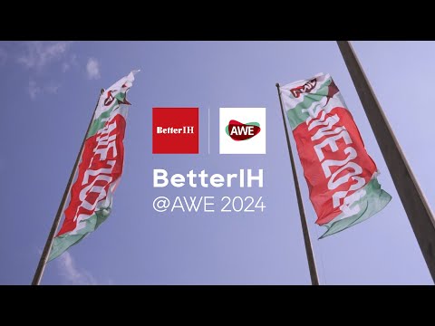 Highlights | BetterIH @AWE 2024
