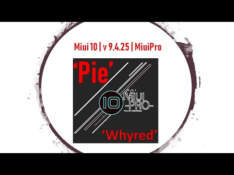 UPDATE [PIE] [MIUIPRO] Miui 10 v9.4.25 | Redmi Note 5 Pro ‘Whyred’ | Avbl Links of v9.4.18 & v9.3.28