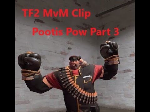 Steam Community :: Video :: TF2 MvM Clip Pootis Pow Part 3