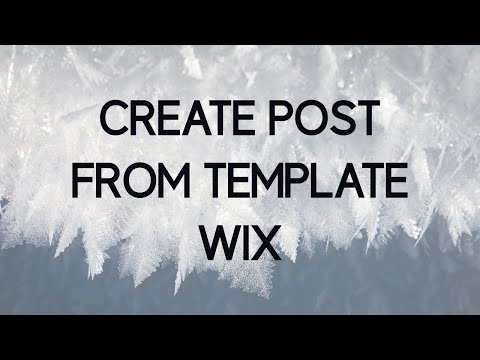 How to Create a Post from a Template in your Wix Website