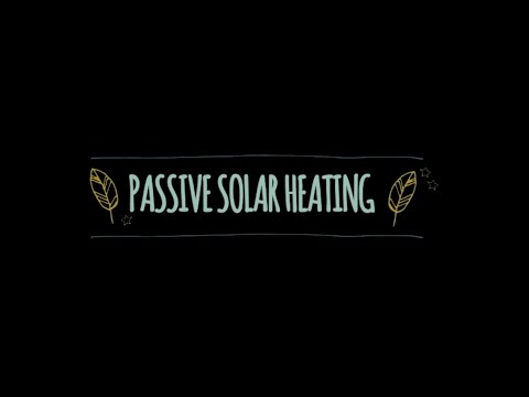 Passive Design 05 - Passive Solar Heating
