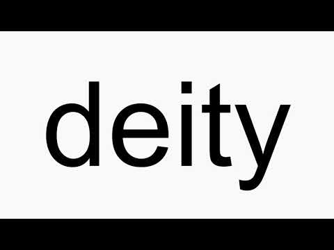 How to pronounce deity