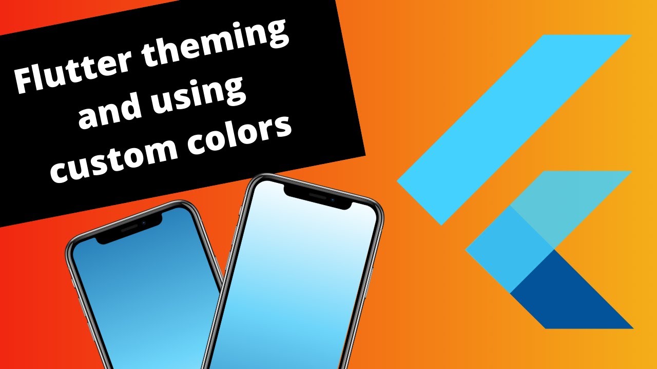 Flutter theming and using custom coloring