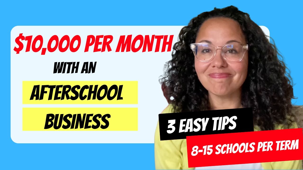 How I Made $10,000 a Month With After-School Programs!