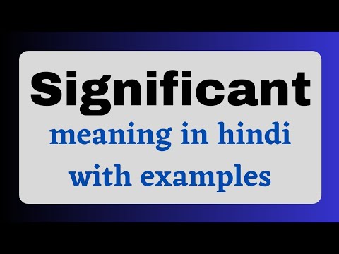 Significant Meaning In Hindi || Significant Ka Matlab Kya Hota Hai