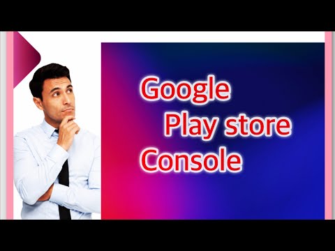 What is Google Play Store Console | Google Play Console|Updates