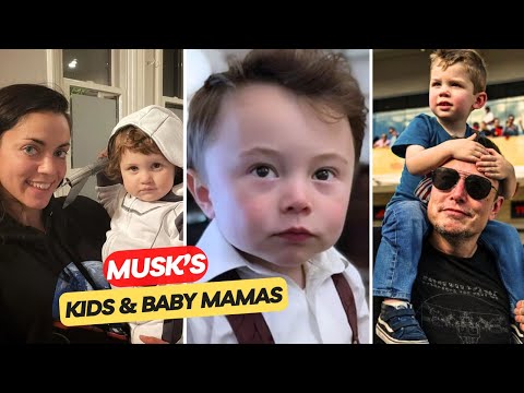 Meet Elon Musk's 11 Children & Their Mothers (2024)