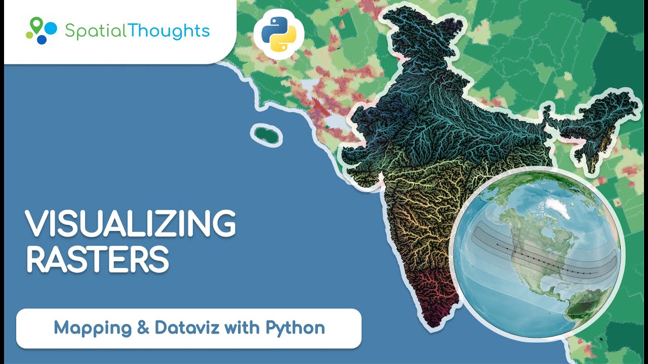 Visualizing Rasters - Mapping and Data Visualization with Python