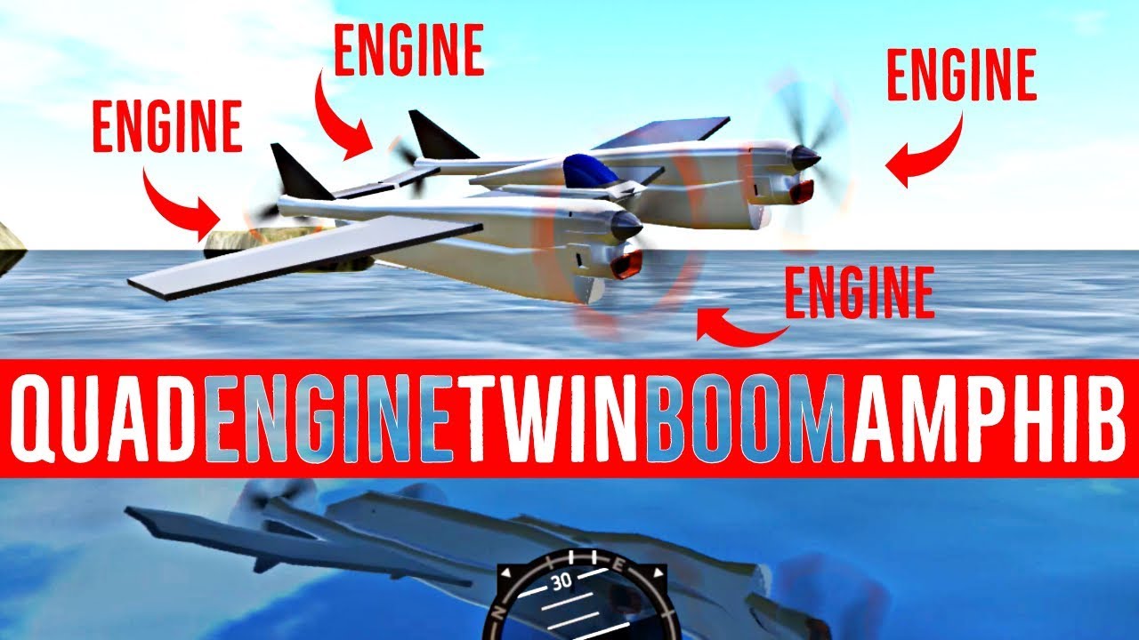 Quad Engine Twin Boom Amphibious Airplane - SimplePlanes