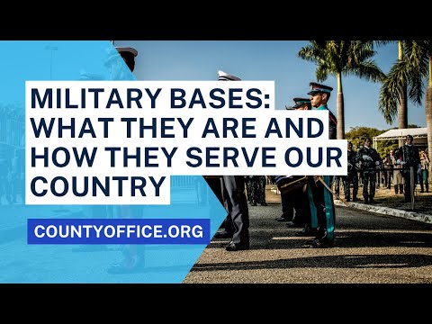 Military Bases: What They Are and How They Serve Our Country - CountyOffice.org