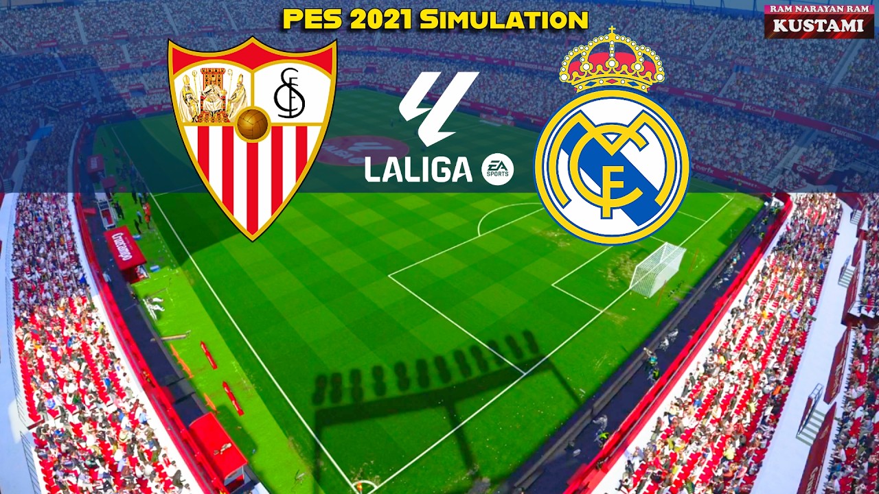 🔴Sevilla vs Real Madrid || El Clasico || PES 21 Simulation Gameplay