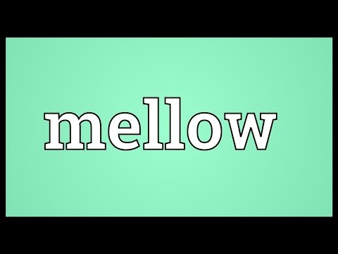 Mellow Meaning