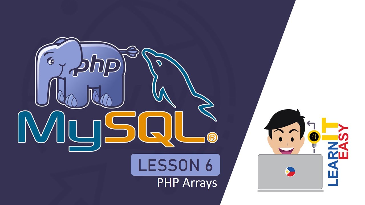 PHP and MySQL Lesson 6 - PHP Arrays