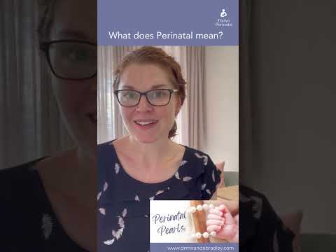 What does Perinatal mean?