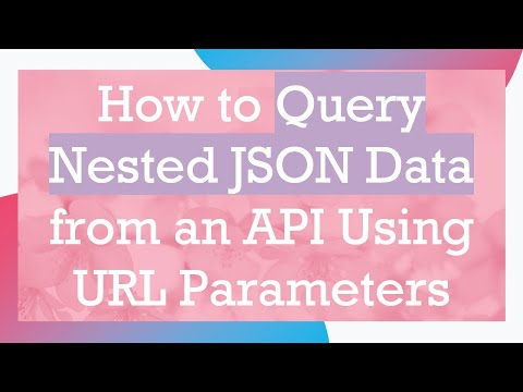 How to Query Nested JSON Data from an API Using URL Parameters