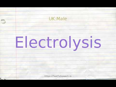 How to pronounce electrolysis