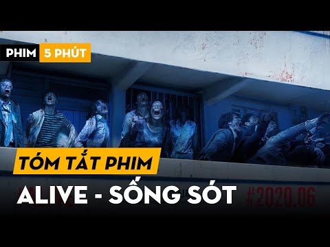 Alive - Tôi Còn sống | Phim Zombie Hàn hay nhất 2020 | Review phim nhanh | Phim 5 Phút