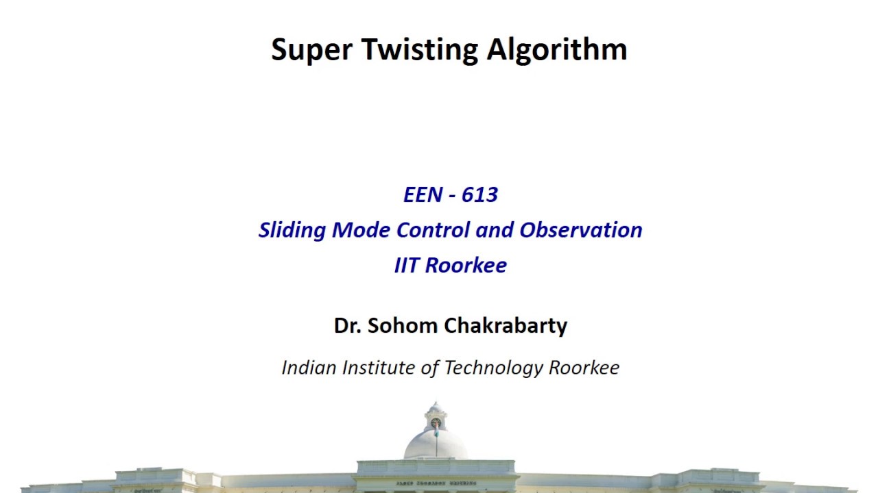 EEN 613 SMCO 04 - Super Twisting Algorithm