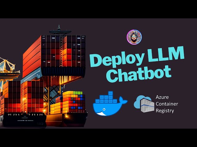 Deploying LLM-Powered Chatbots Using Docker: A Comprehensive Guide ...