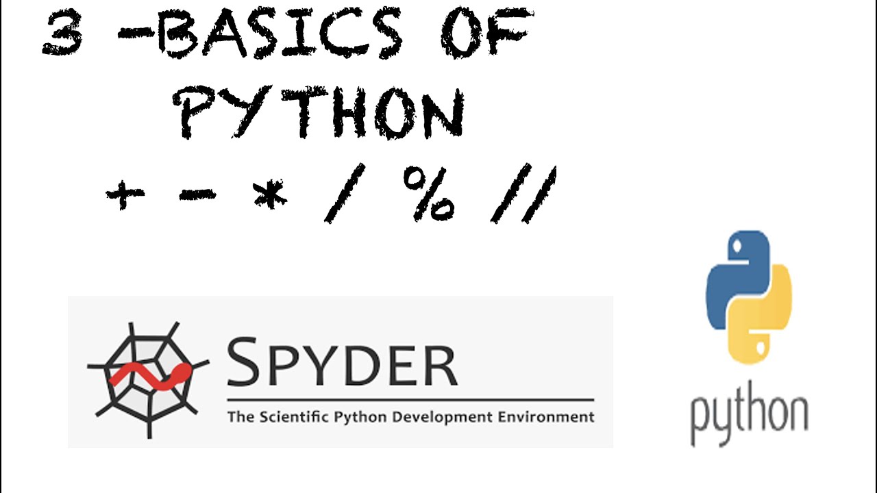 # 3 Learning Python using Spyder | Arithmetic operations in Python